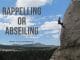 What is the Difference Between Rappelling and Abseiling?